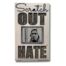 Scratch Out Hate Home - Scratch Out Hate